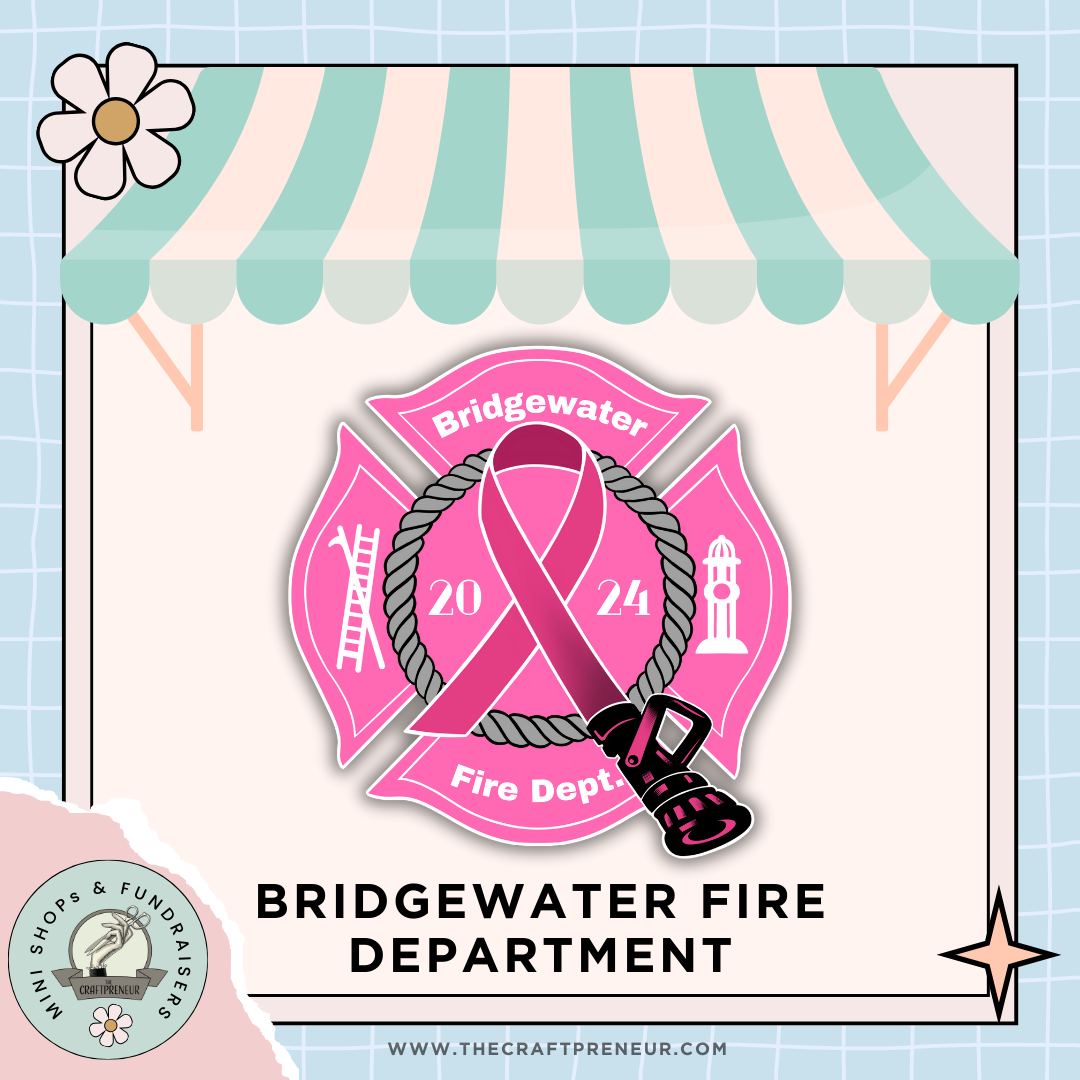 Bridgewater Fire Dept. Fundraiser – TheCraftpreneur